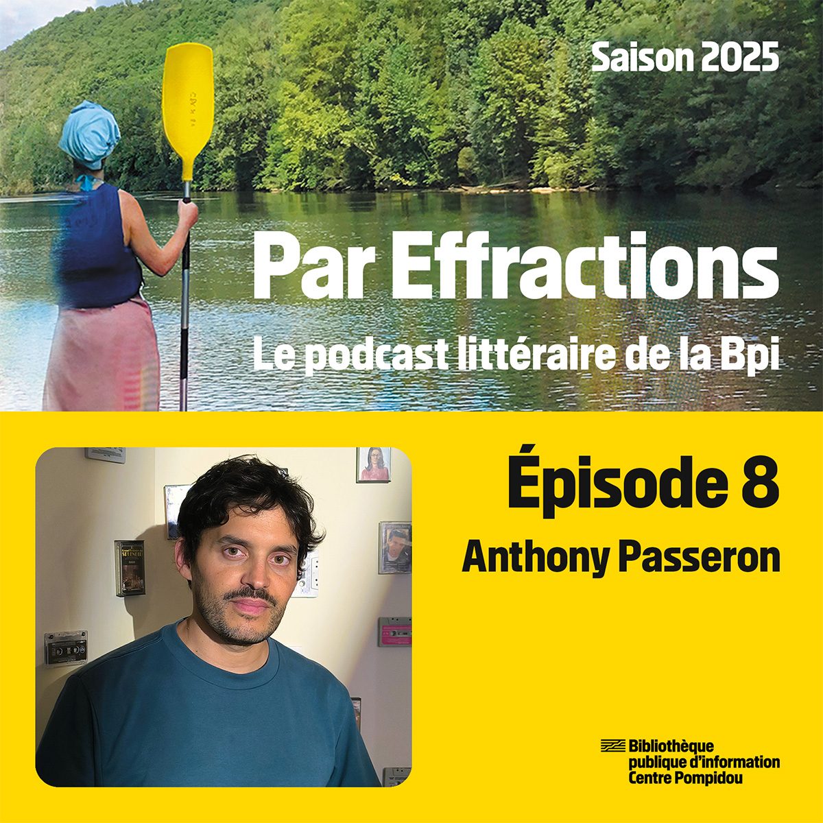 Par Effractions #8 - Anthony Passeron - Balises - Le magazine de la Bpi